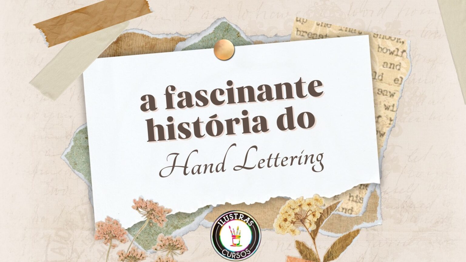 a Fascinante História do Hand Lettering - Ilustras Cursos